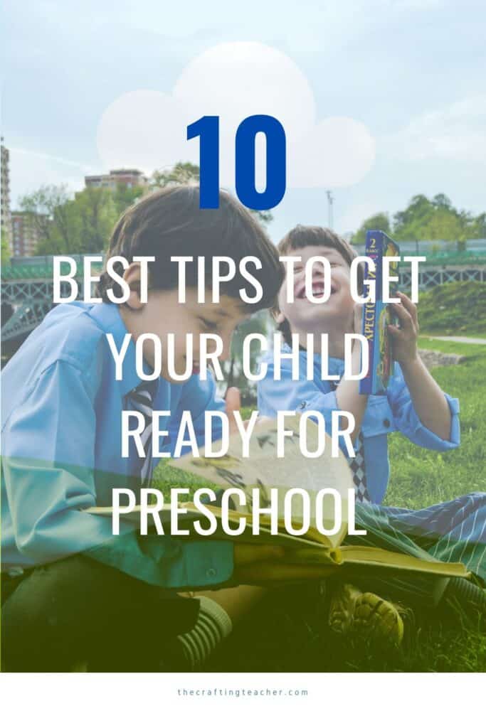 10 Best Tips To Get Your Child Ready For Preschool The Crafting Teacher 10 Best Tips To Get Your Child Ready For Preschool The Crafting Teacher